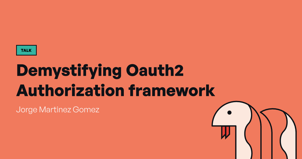 Demystifying Oauth2 Authorization framework | PyCon Italia Demystifying Oauth2 Authorization framework | PyCon Italia